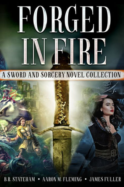 Forged By Fire Novel