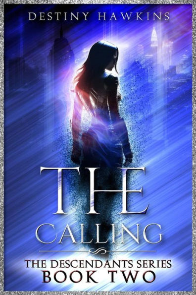 The Calling (The Descendants Series, #2) by Destiny Hawkins | eBook ...