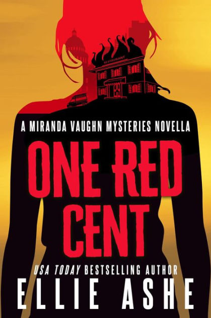 One Red Cent (Miranda Vaughn Mysteries, #2.5) by Ellie Ashe | eBook ...