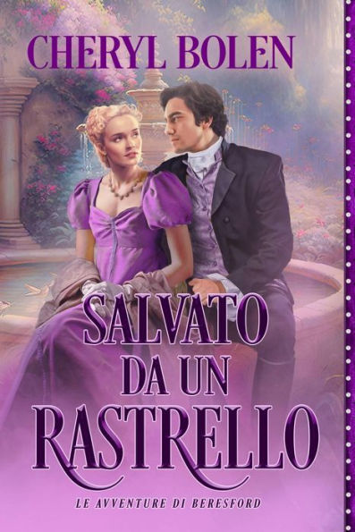 Salvato Da Un Rastrello by Cheryl Bolen | eBook | Barnes & Noble®