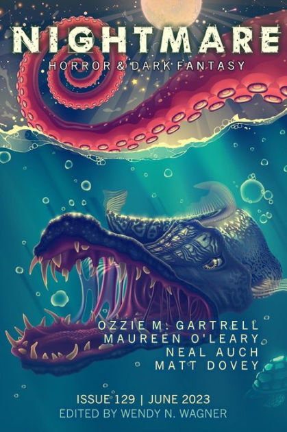 Nightmare Magazine, Issue 129 (June 2023) by Wendy N. Wagner | eBook ...