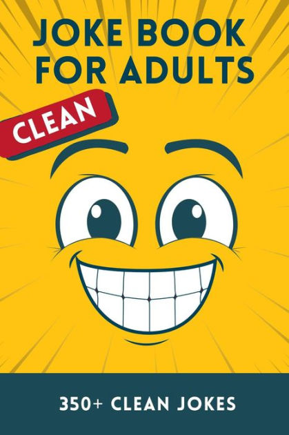 Clean Joke Book for Adults by Rann Lowe | eBook | Barnes & Noble®