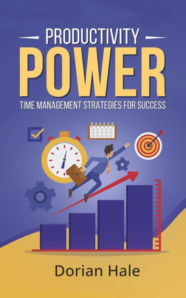 Productivity Power by Dorian Hale | eBook | Barnes & Noble®