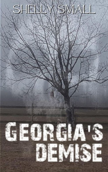 Georgia's Demise (The Romy Files, #4) by Shelly Small | eBook | Barnes ...