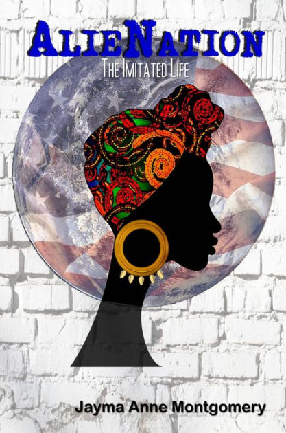 AlieNation: The Imitated Life by Jayma Anne Montgomery | eBook | Barnes ...