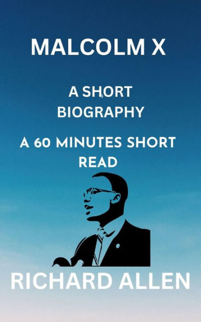 Malcolm X: A Short Biography (Short Biographies of Famous People) by ...