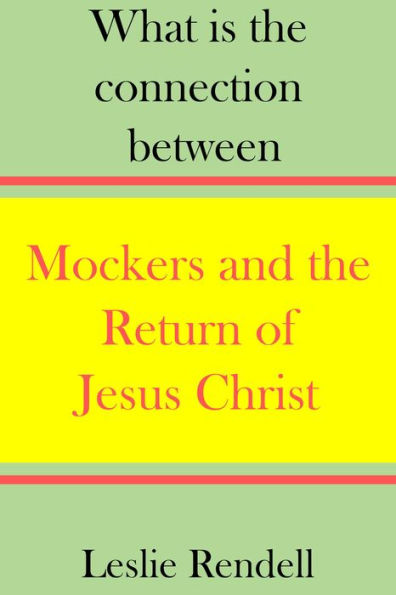 Mockers and the Return of Jesus Christ (Bible Studies, #9) by Leslie ...