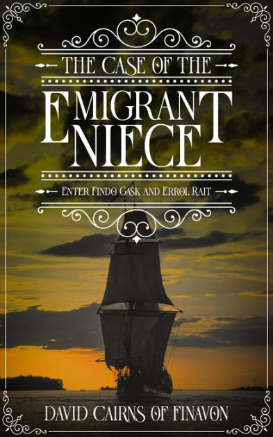 The Case of the Emigrant Niece (Major Gask Mysteries, #1) by David ...