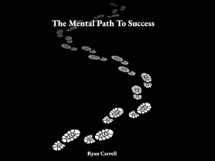 The Mental Path To Success by Ryan Carrell | eBook | Barnes & Noble®
