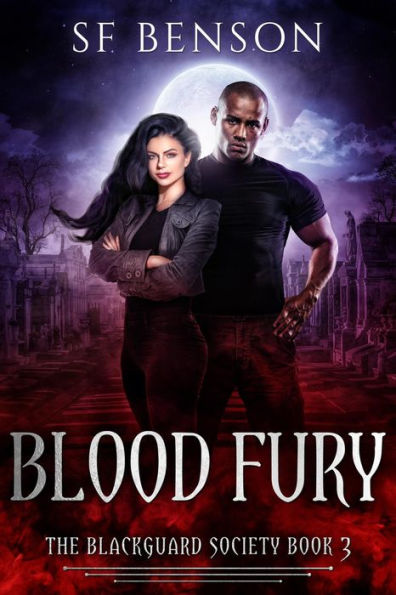 Blood Fury (The BlackGuard Society, #3) by SF Benson | eBook | Barnes & Noble®