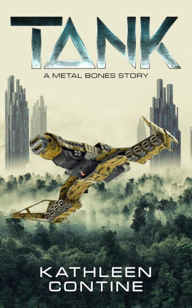 Tank: A Metal Bones Story by Kathleen Contine | eBook | Barnes & Noble®
