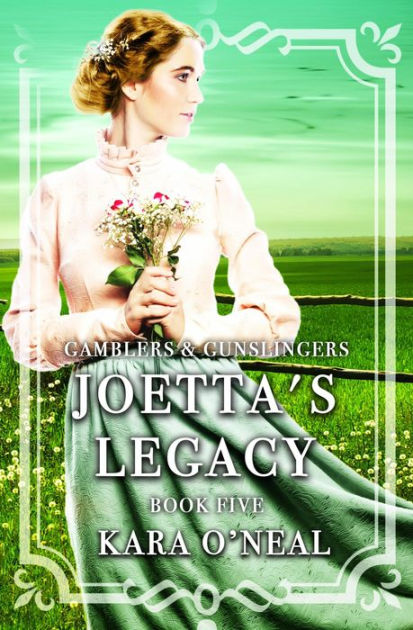 Joetta's Legacy by Kara O'Neal, Paperback | Barnes & Noble®
