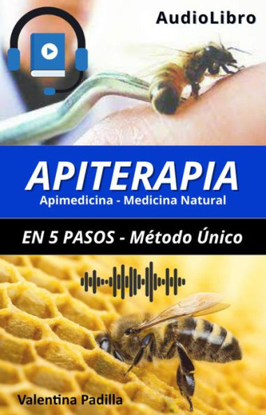 Apiterapia En 5 Pasos by Valentina Padilla | eBook | Barnes & Noble®