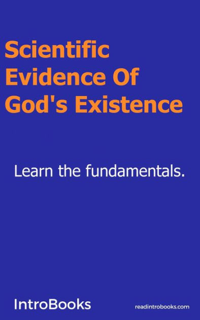 Scientific Evidence of God's Existence? by IntroBooks | eBook | Barnes ...