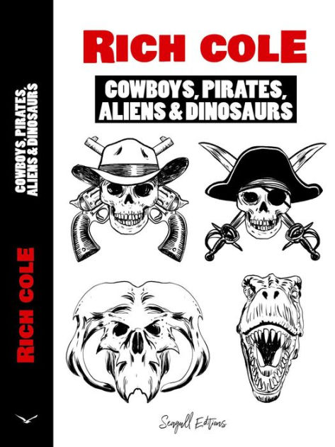 Cowboys, Pirates, Aliens and Dinosaurs (Cowboy Pirates & Aliens, #2) by ...