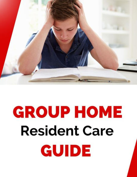 Group Home Resident Care Guide by Business Success Shop | eBook ...
