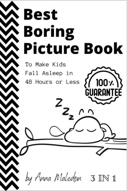Best Boring Picture Book To Make Kids Fall Asleep in 48 Hours or Less ...