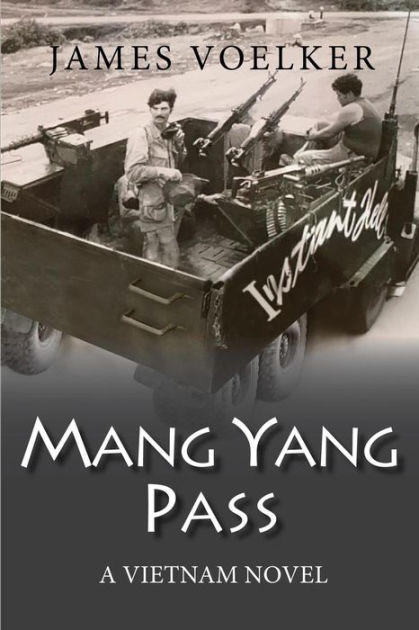 Mang Yang Pass: A Vietnam Novel by James Voelker | eBook | Barnes & Noble®