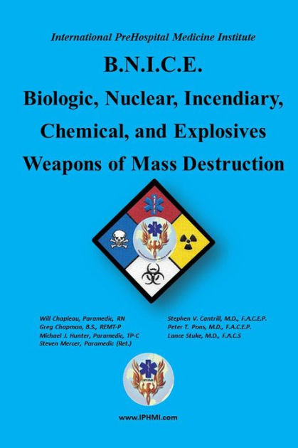 Biological, Nuclear, Incendiary, Chemical, Explosives by IPHMI, Wilfred ...