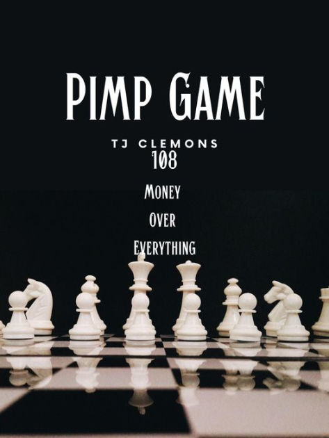 Pimp Game 108 Money Over Everything by Tj Clemons, Paperback | Barnes ...
