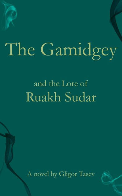 The Gamidgey and the Lore of Ruakh Sudar (Apocryphia - The Altered ...