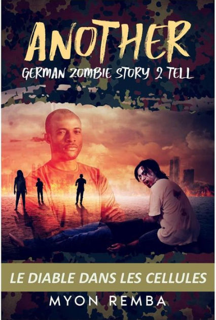 Le Diable Dans Les Cellules. AGZS2T #1 (FR_Another German Zombie Story ...