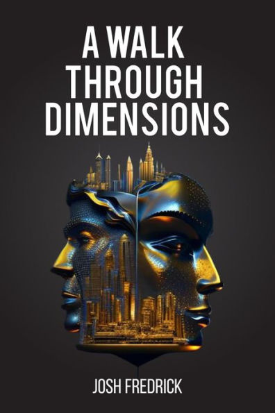 A Walk Through Dimensions by Josh Fredrick | eBook | Barnes & Noble®