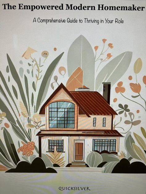 The Empowered Modern Homemaker by Quicksilver | eBook | Barnes & Noble®