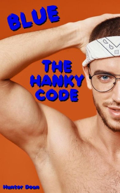 The Hanky Code (Blue) by Hunter Dean | eBook | Barnes & Noble®