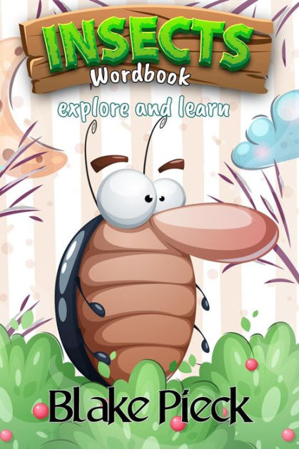 Insects Wordbook (Wordbuddies, #1) by Blake Pieck | eBook | Barnes & Noble®