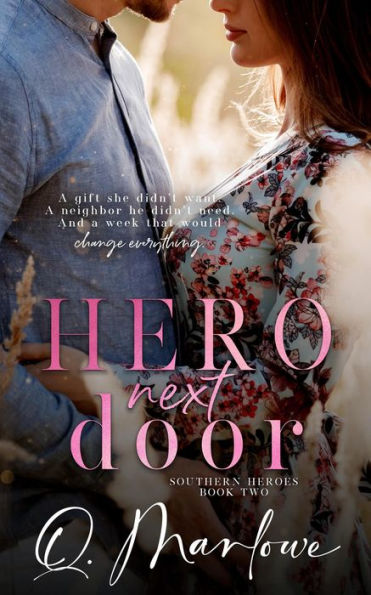 Hero Next Door (Southern Heroes, #2) by Q Marlowe | eBook | Barnes & Noble®