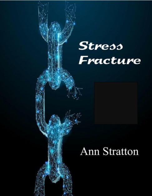 Stress Fracture by Ann Stratton | eBook | Barnes & Noble®
