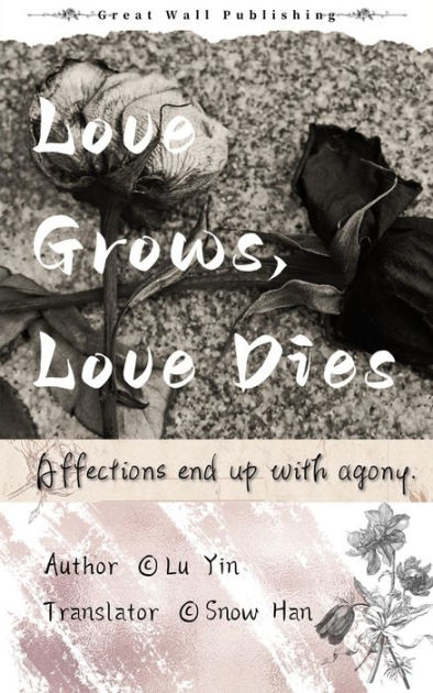 Love Grows, Love Dies by Lu Yin | eBook | Barnes & Noble®