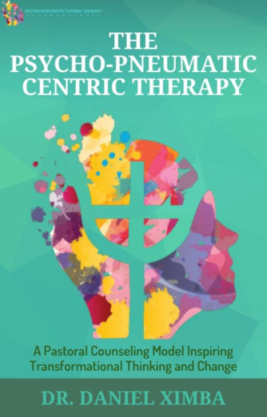The Psycho-Pneumatic Centric Therapy: A Pastoral Counseling Model ...
