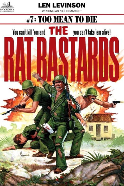 The Rat Bastards #7: Too Mean to Die by Len Levinson | eBook | Barnes ...