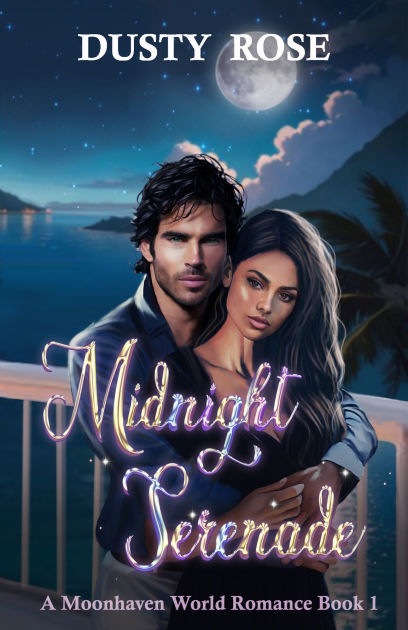 Midnight Serenade (A Moonhaven World Romance) Book 1 by Dusty Rose ...