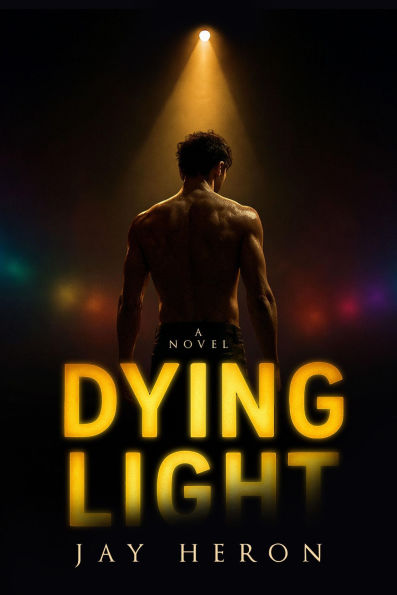 Dying Light by Jay Heron | eBook | Barnes & Noble®