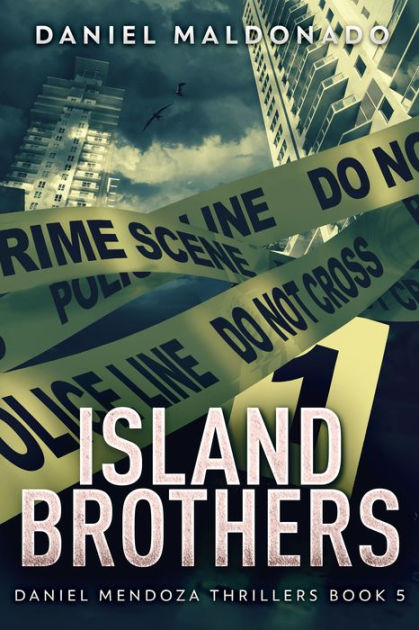 Island Brothers by Daniel Maldonado, Paperback | Barnes & Noble®