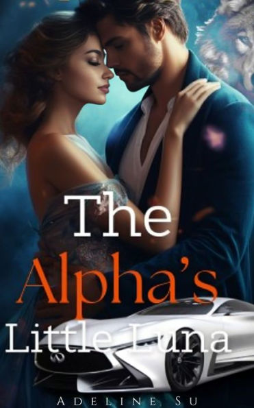 The Alpha's Little Luna: Book 2 Paranormal Wolf Shifter Romance by Adeline Su | eBook | Barnes ...