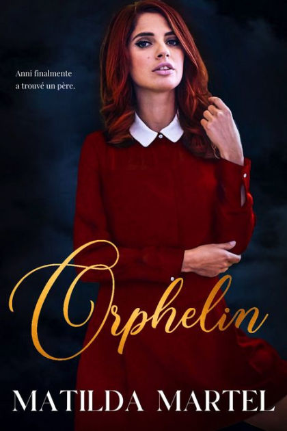 Orphelin by Matilda Martel | eBook | Barnes & Noble®