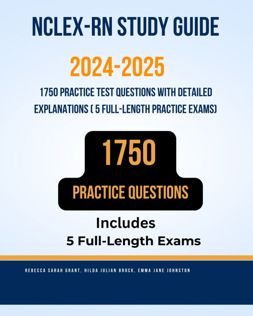 NCLEX-RN Study Guide 2024-2025: 1750 Practice Test Questions with ...