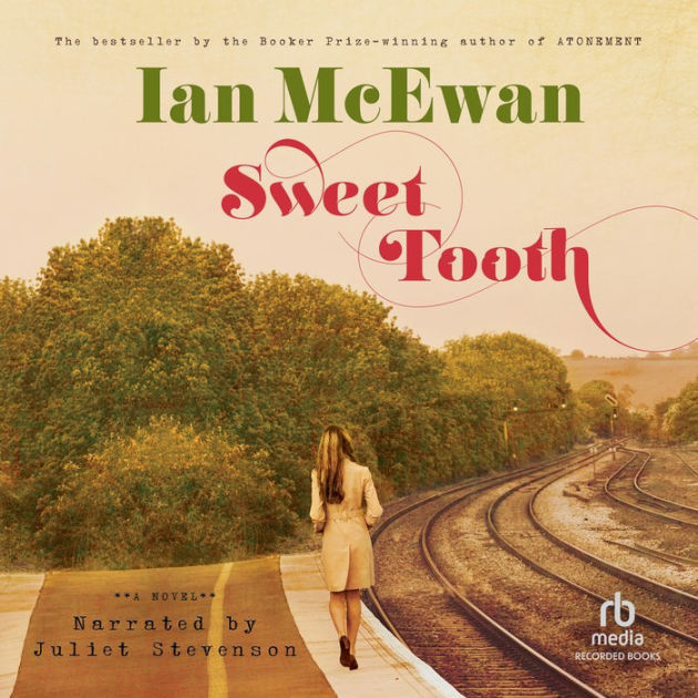 Sweet Tooth by Ian McEwan | eBook | Barnes & Noble®