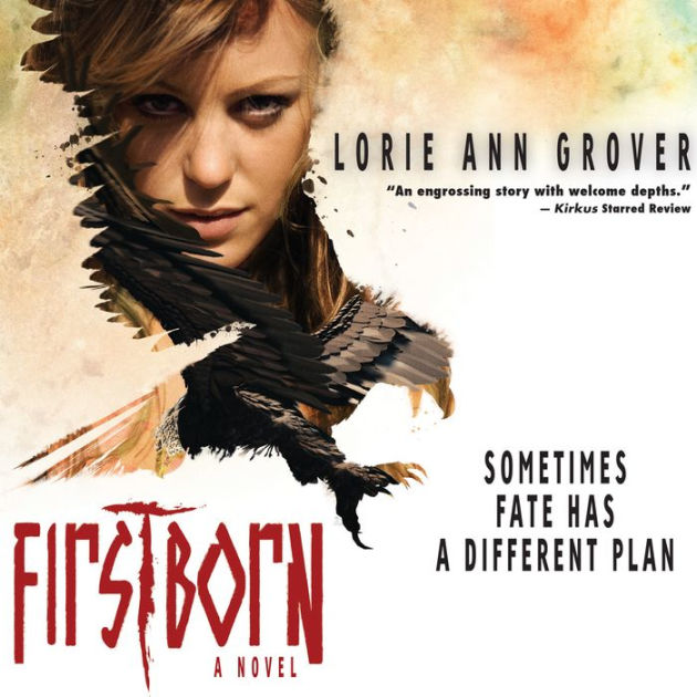 Firstborn: A Novel by Lorie Ann Grover, Paperback | Barnes & Noble®