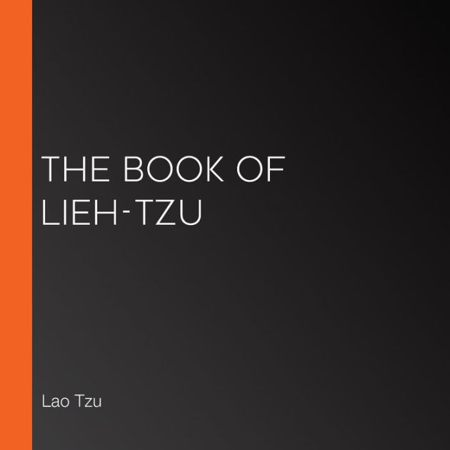 The Book of Lieh-Tzu by Lao Tzu, LibriVox Community | 2940169159776 ...