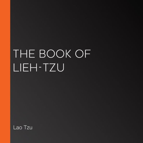 The Book of Lieh-Tzu by Lao Tzu, LibriVox Community | 2940169159776 ...