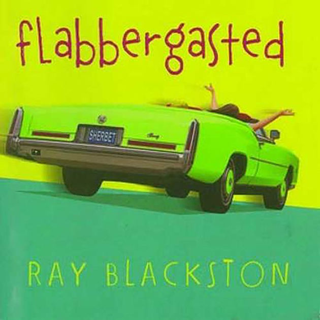 Flabbergasted (Flabbergasted Trilogy Book #1): A Novel by Ray Blackston ...