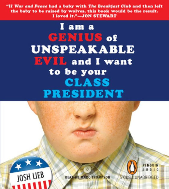 I Am a Genius of Unspeakable Evil and I Want to Be Your Class President ...