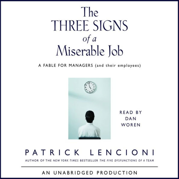 The Three Signs of a Miserable Job: A Fable for Managers (and their ...