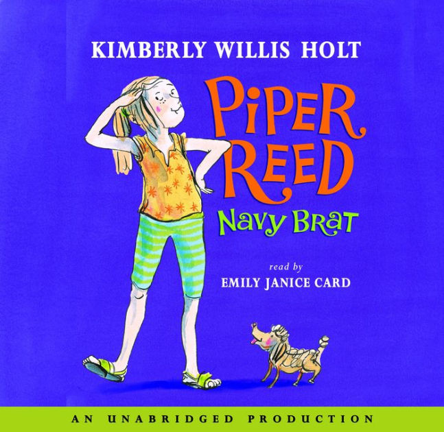 Piper Reed, Navy Brat by Kimberly Willis Holt, Christine Davenier ...