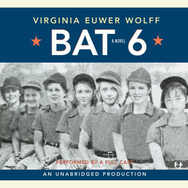 Bat 6 by Virginia Euwer Wolff | eBook | Barnes & Noble®